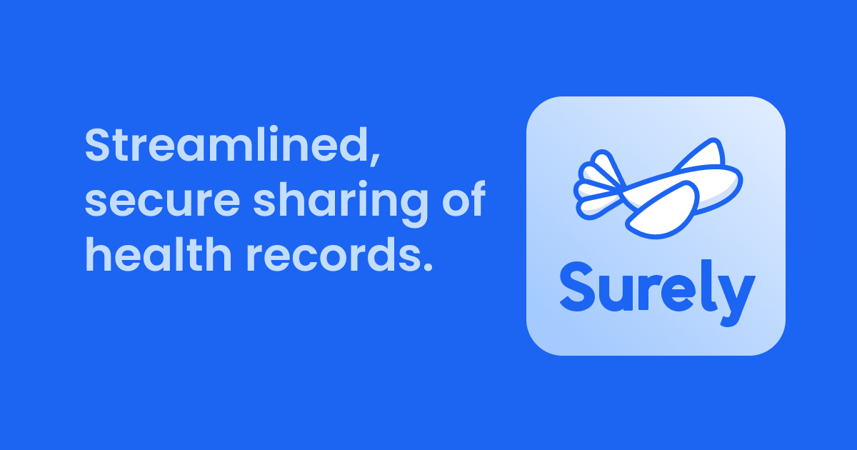 Surely | Streamlined, secure sharing of health records
